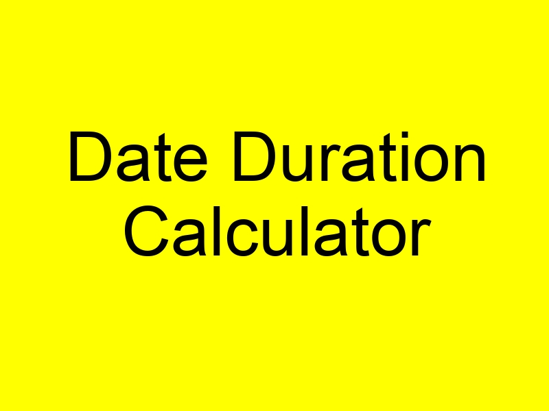 Date Duration Calculator Calculate Days Between Two Dates
